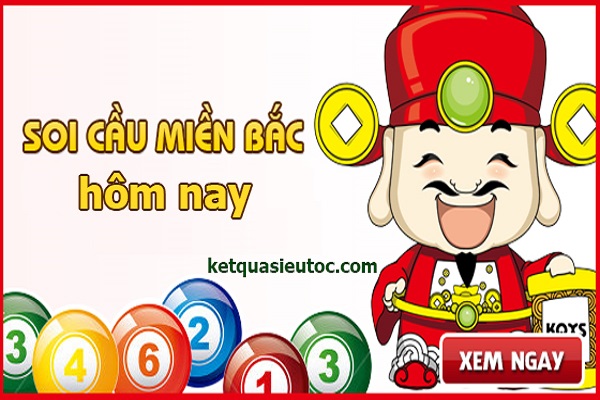 Soi cầu XSMB hôm nay - Soi cầu MB - Soi cầu Miền Bắc chuẩn xác